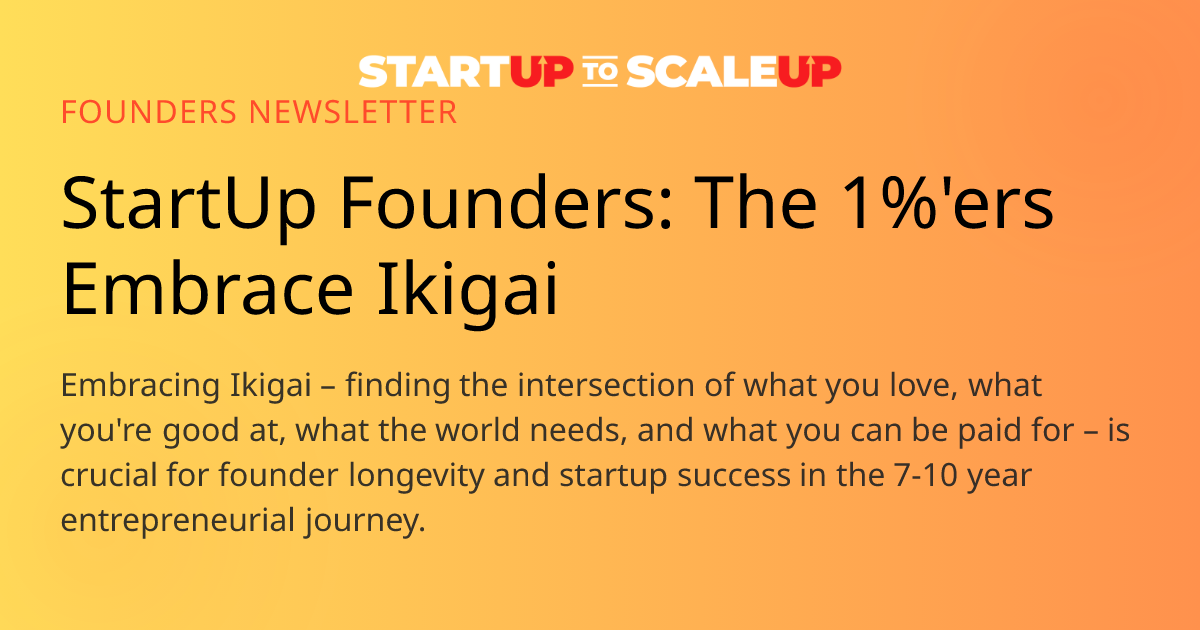 Ikigai for Founders | Startup to Scaleup