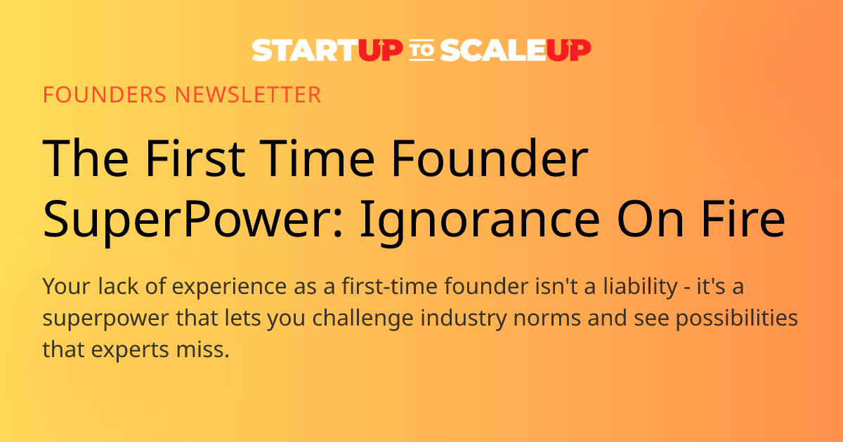 Ignorance On Fire | Startup to Scaleup