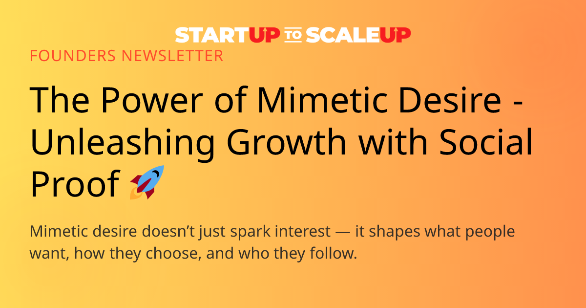 Mimetic Desire for Growth | Startup to Scaleup