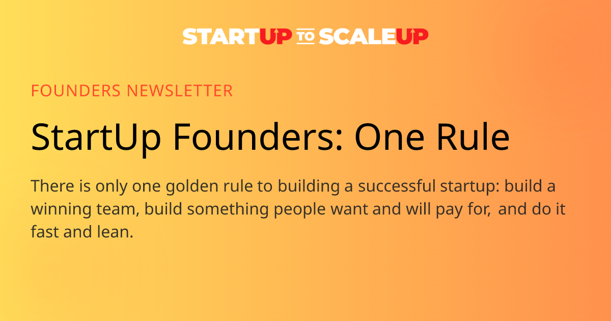 One Rule: The Golden Principle for Startup Success | Startup to Scaleup