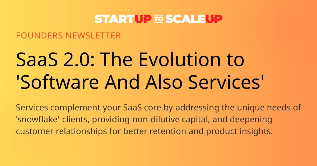 SaaS 2.0: Software and Services for Customer Retention | Startup to Scaleup