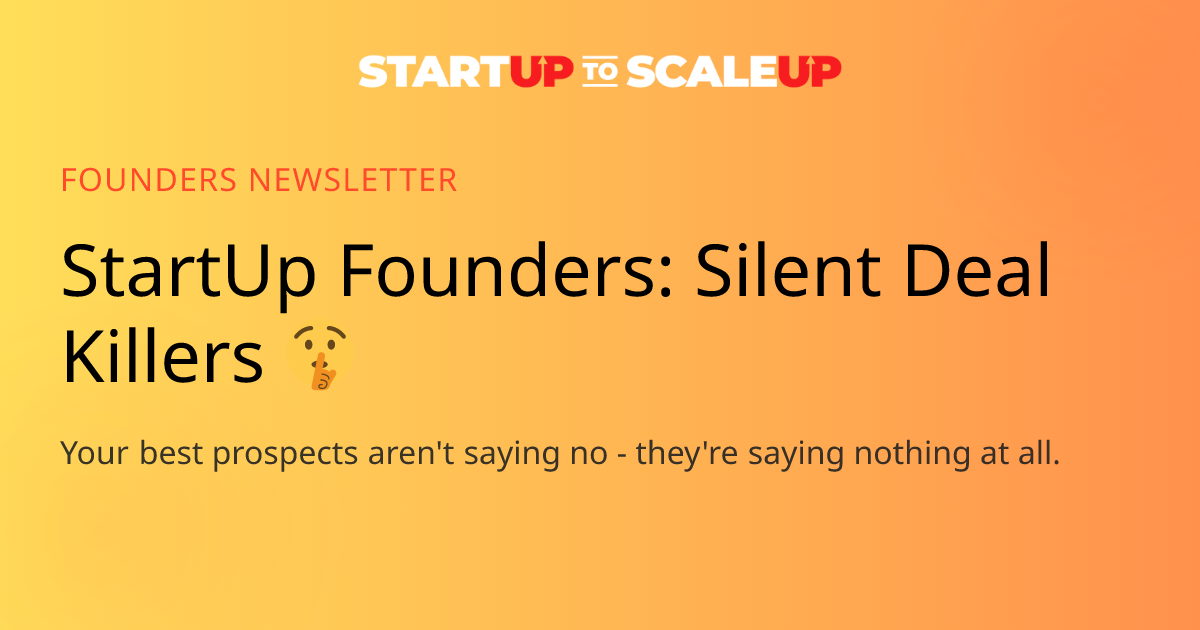 Silent Deal-Killers: How to Overcome Pre-Objections in Startup Sales | Startup to Scaleup