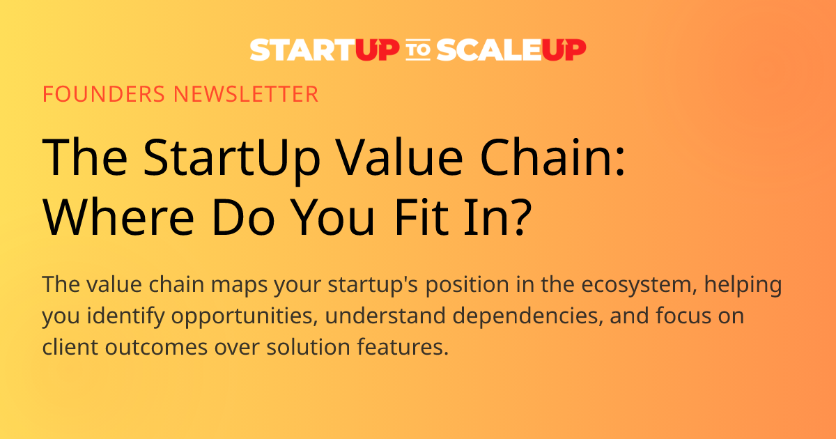 Startup Value Chain: Mapping Your Place for Client Success | Startup to ...