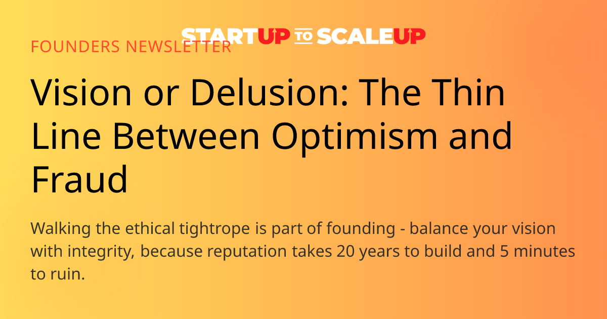 Vision vs Delusion | Startup to Scaleup
